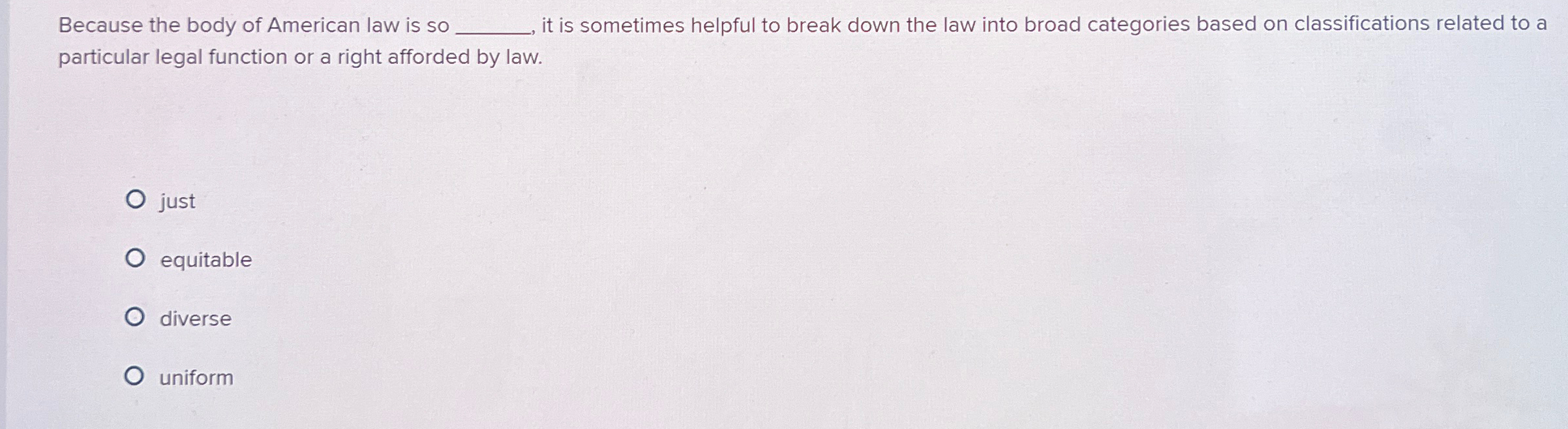 Solved Because the body of American law is so q, ﻿it is | Chegg.com