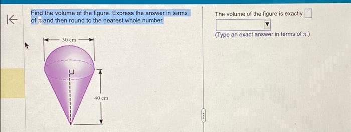 Solved Find the volume of the figure. Express the answer in | Chegg.com