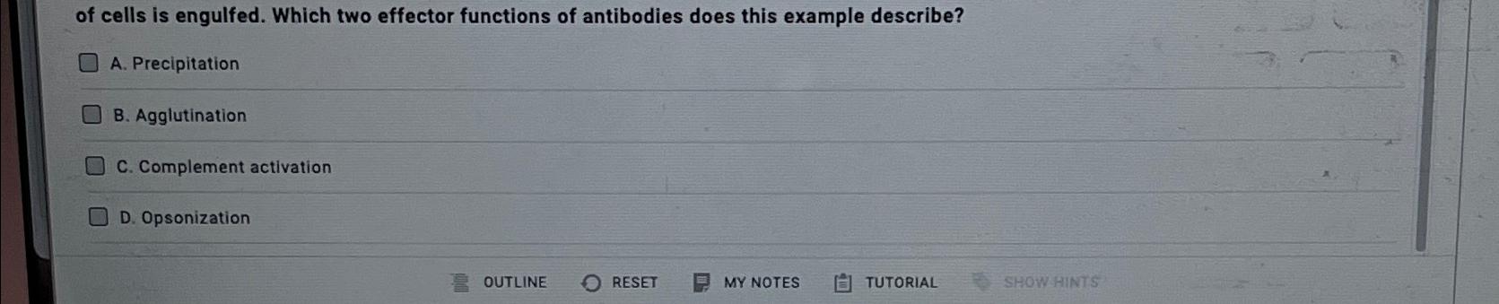 Solved of cells is engulfed. Which two effector functions of | Chegg.com