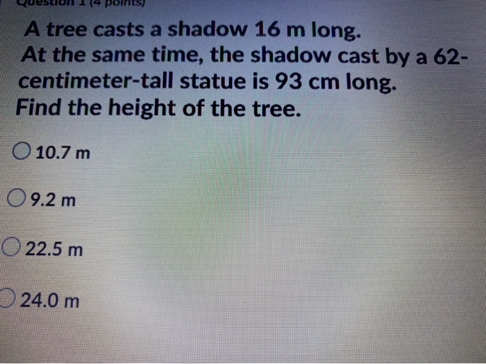 Solved A tree casts a shadow 16 m long. At the same time, | Chegg.com