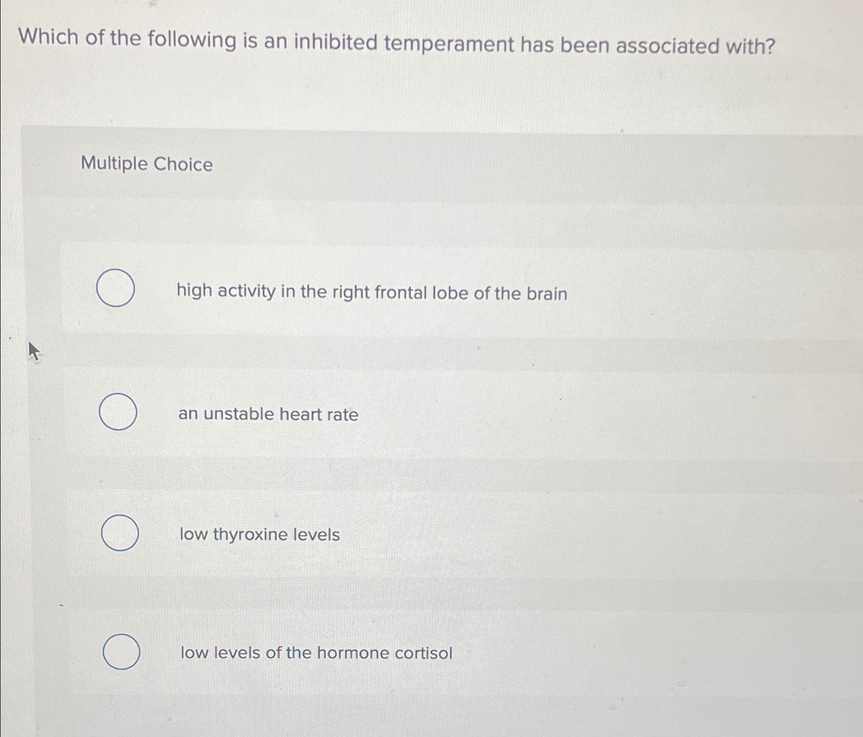 Solved Which of the following is an inhibited temperament | Chegg.com