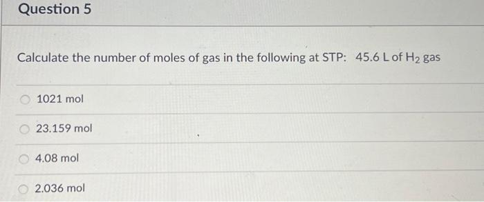 Solved Calculate the number of moles of gas in the following | Chegg.com