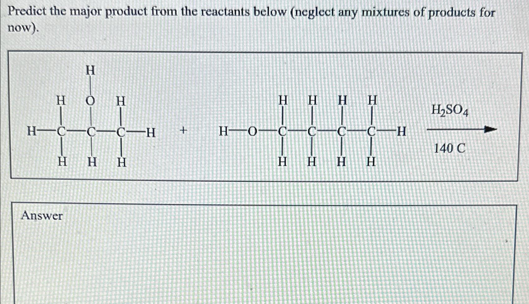 Solved Predict the major product from the reactants below | Chegg.com