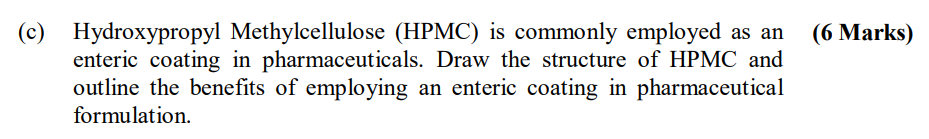 (c) ﻿Hydroxypropyl Methylcellulose (HPMC) ﻿is | Chegg.com