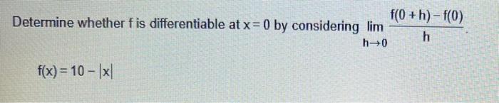 Solved Determine whether f is differentiable at x = 0 by | Chegg.com