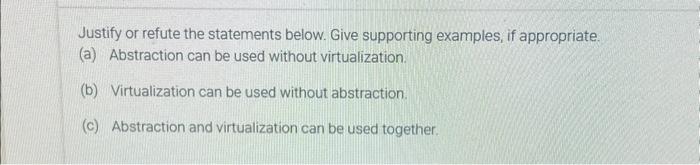 Solved Justify or refute the statements below. Give | Chegg.com