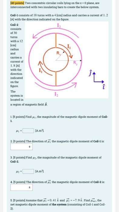 Solved 140 points Two concentric circular coils lying on the | Chegg.com