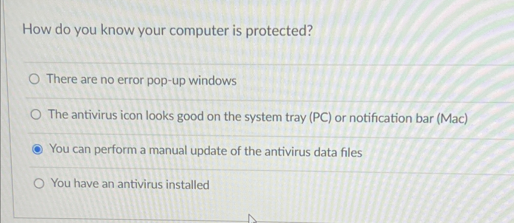 Solved How do you know your computer is protected?There are | Chegg.com
