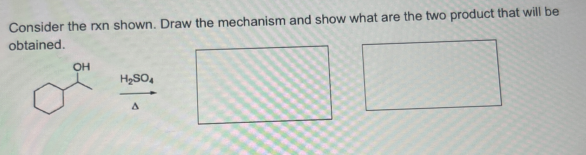 Solved Consider the rxn shown. Draw the mechanism and show | Chegg.com