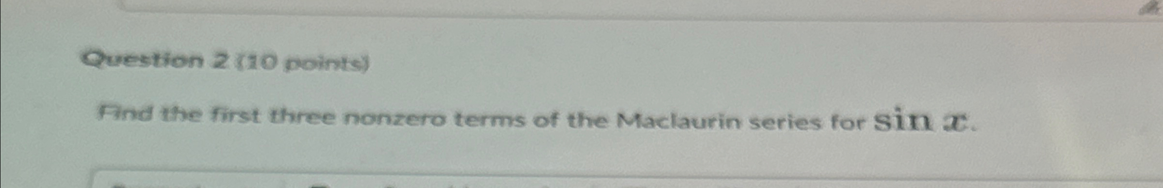 Solved Question 2810 ﻿points)Find the nirst three nonzero | Chegg.com