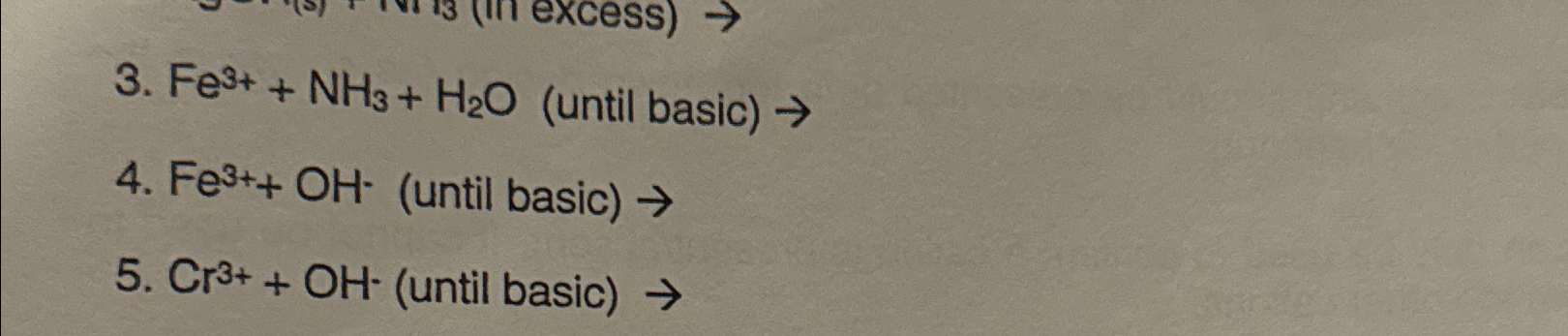 Solved Fe3++NH3+H2O (until basic) →Fe3++OH* (until | Chegg.com