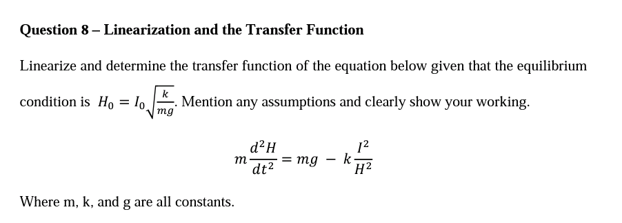 Solved Question 8 Linearization And The Transfer Function