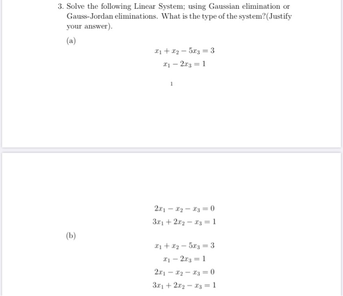 Solved 3. Solve the following Linear System; using Gaussian | Chegg.com
