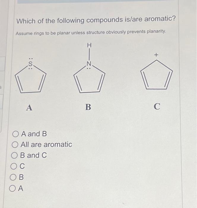 Solved Which of the following compounds is/are aromatic? | Chegg.com