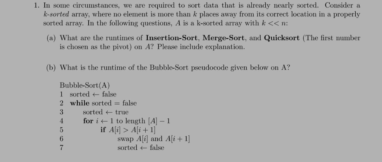Solved 1 In Some Circumstances We Are Required To Sort