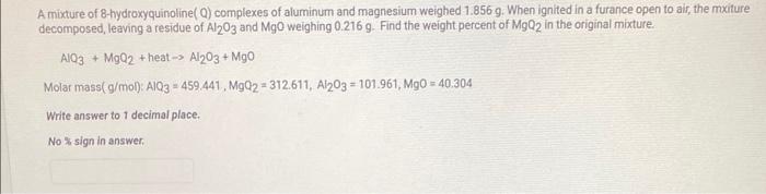 Solved A mixture of 8-hydroxyquinoline (Q) complexes of | Chegg.com