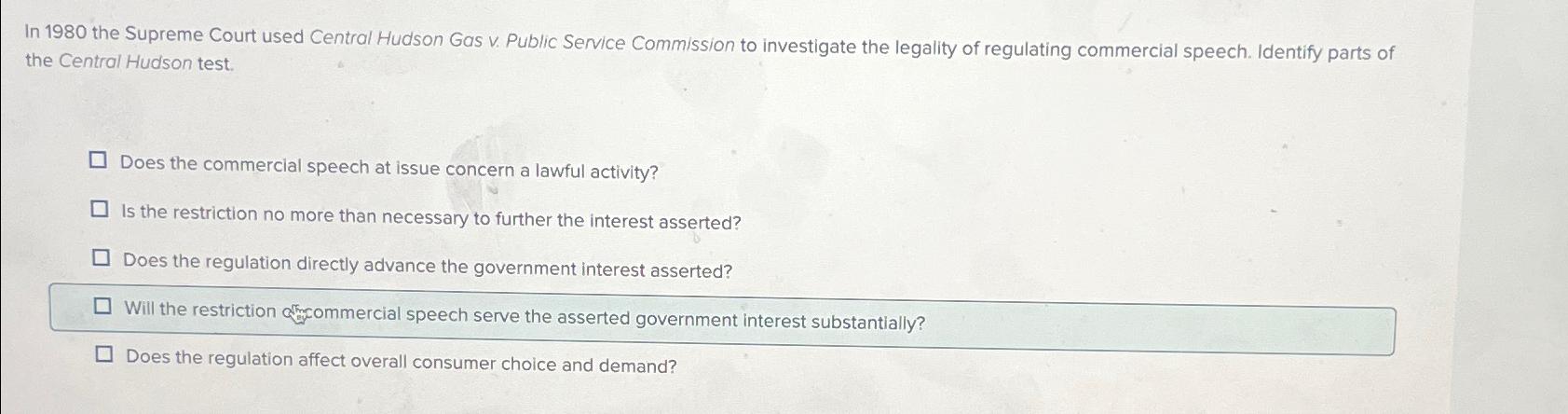 Solved In 1980 ﻿the Supreme Court used Central Hudson Gas v. | Chegg.com