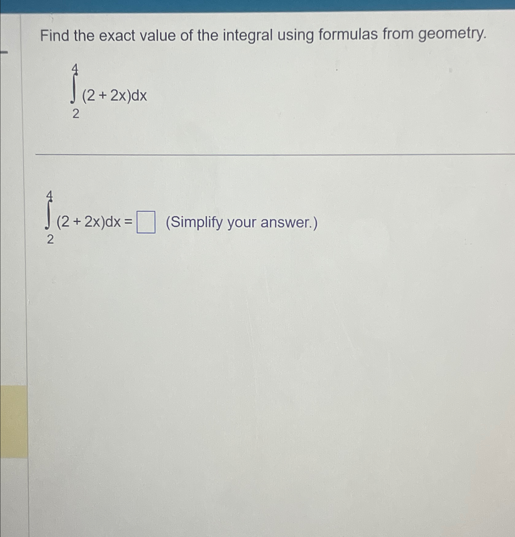 Solved Find the exact value of the integral using formulas | Chegg.com