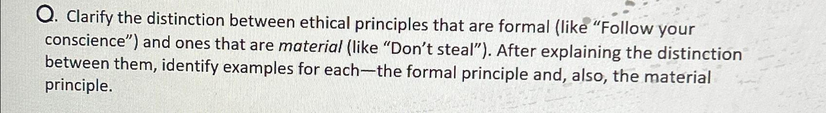 Solved O. ﻿Clarify the distinction between ethical | Chegg.com