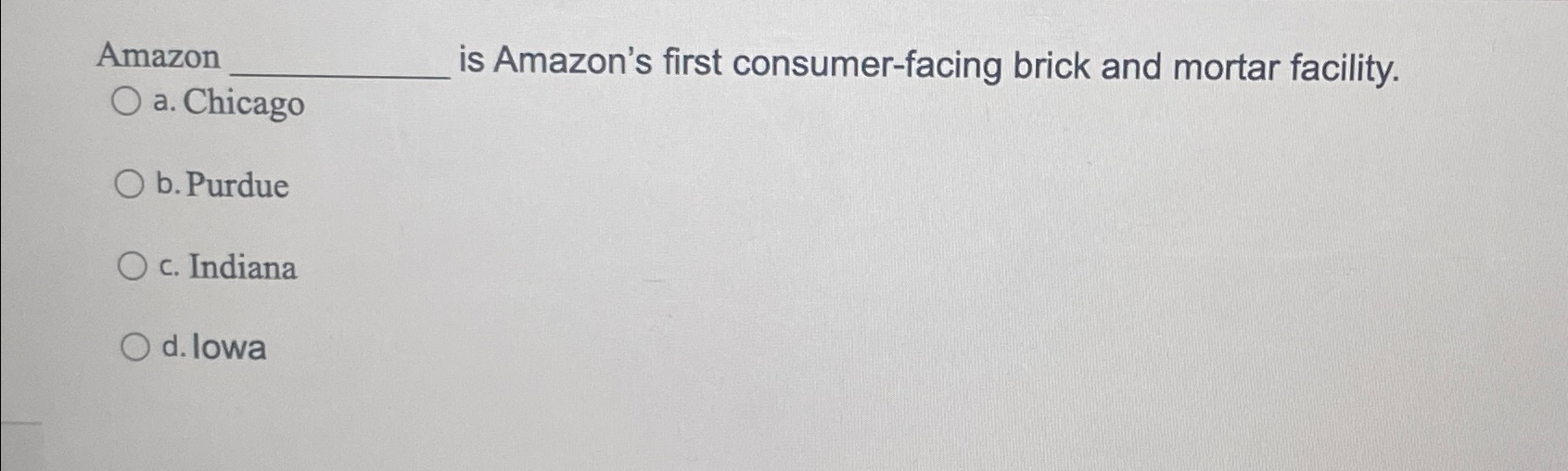 Solved Amazon ﻿is Amazon's first consumer-facing brick and | Chegg.com