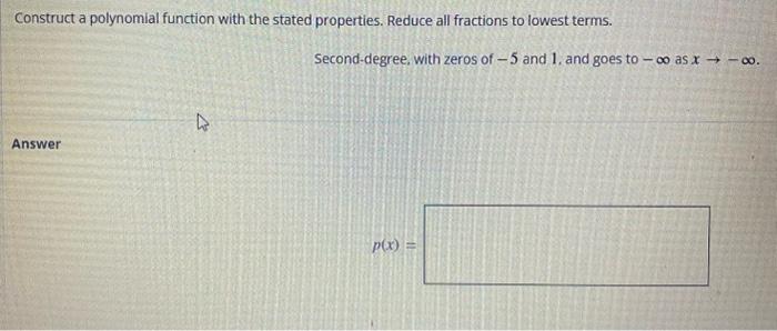 Solved Construct a polynomial function with the stated | Chegg.com