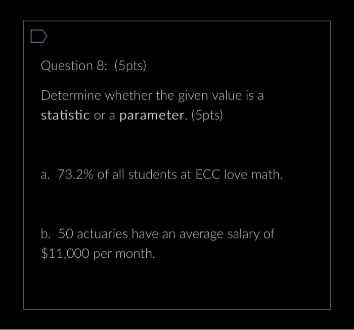 Solved Question 8: (5pts) Determine whether the given value | Chegg.com Solved Question 8: (5pts) Determine whether the given value | Chegg.com