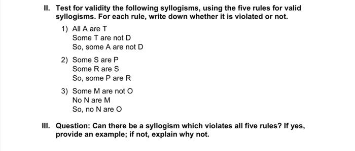 Solved II. Test for validity the following syllogisms, using | Chegg.com Solved II. Test for validity the following syllogisms, using | Chegg.com
