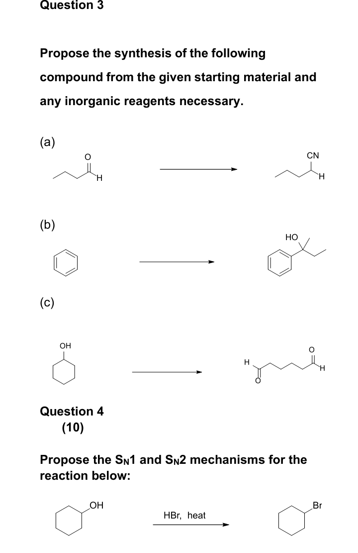 Question 3Propose the synthesis of the following | Chegg.com