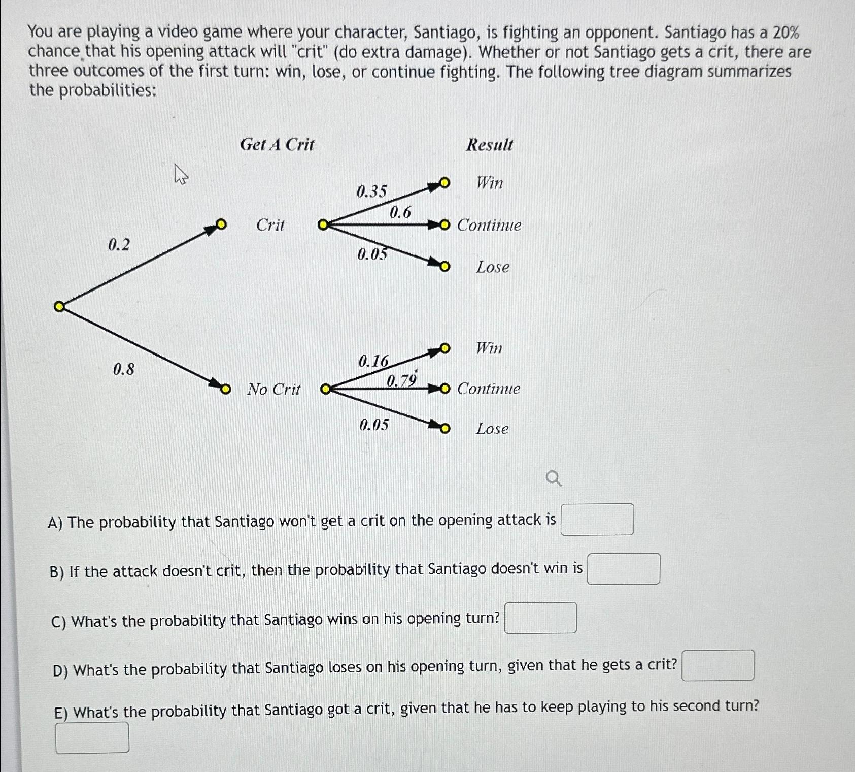 Solved You are playing a video game where your character, | Chegg.com