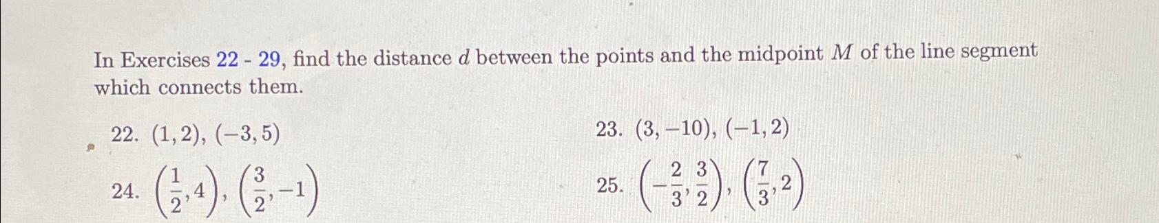 Solved In Exercises 22 - 29, ﻿find the distance d ﻿between | Chegg.com