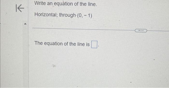 Solved Write an equation of the line. Horizontal; through | Chegg.com