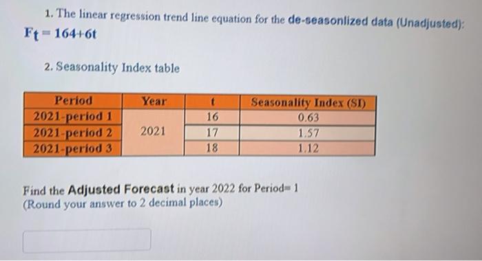 Solved 1. The linear regression trend line equation for the | Chegg.com