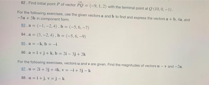 Solved 82. Find initial point of vector PO = (-9, 1, 2) with | Chegg.com