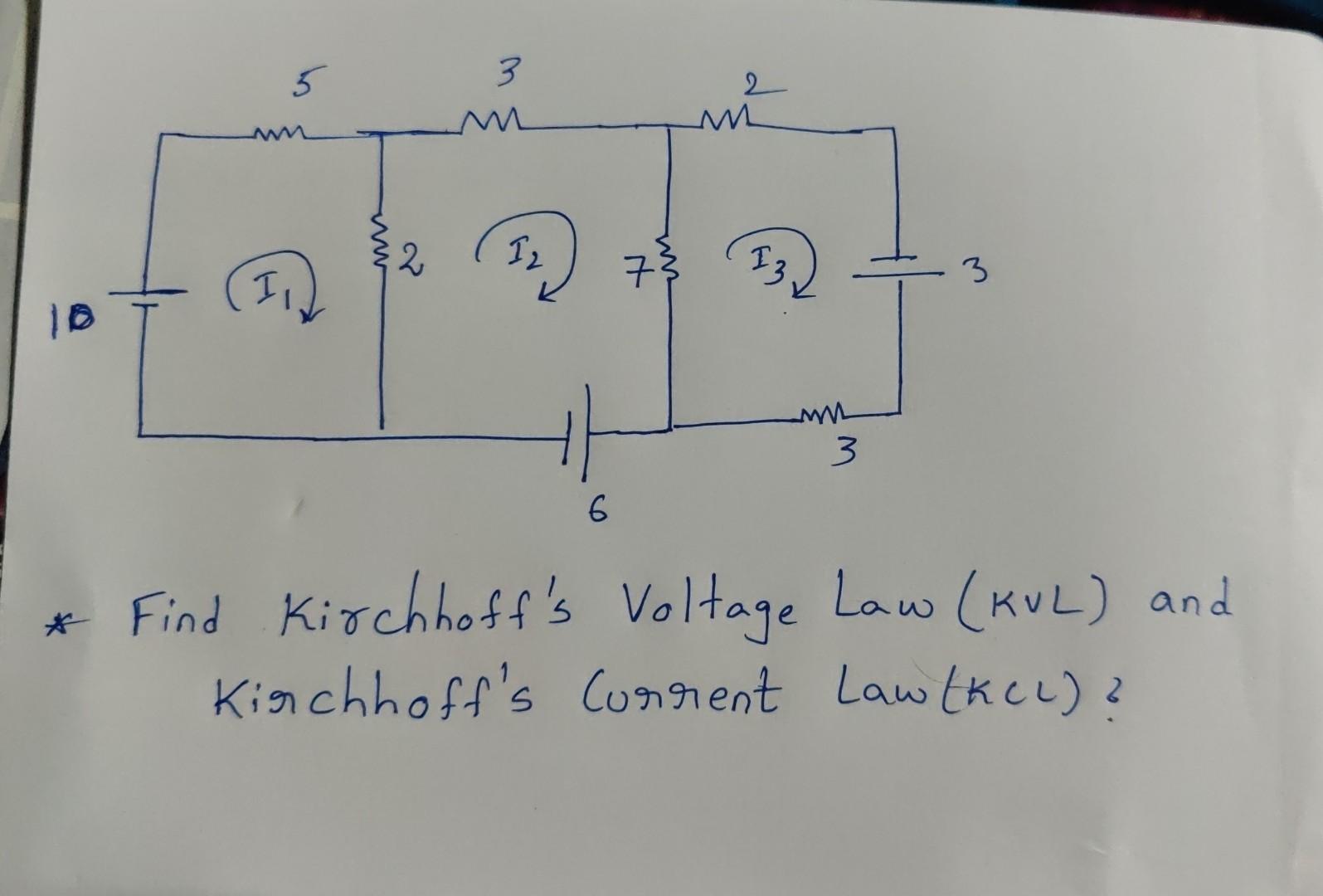 Solved * Find Kirchhoff's Voltage Law (KVL) and Kirchhoff's | Chegg.com