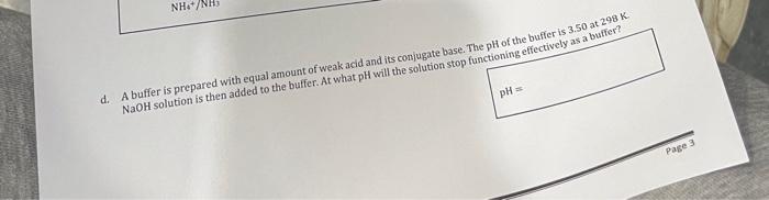 Solved d. A buffer is prepared with equal amount of weak | Chegg.com
