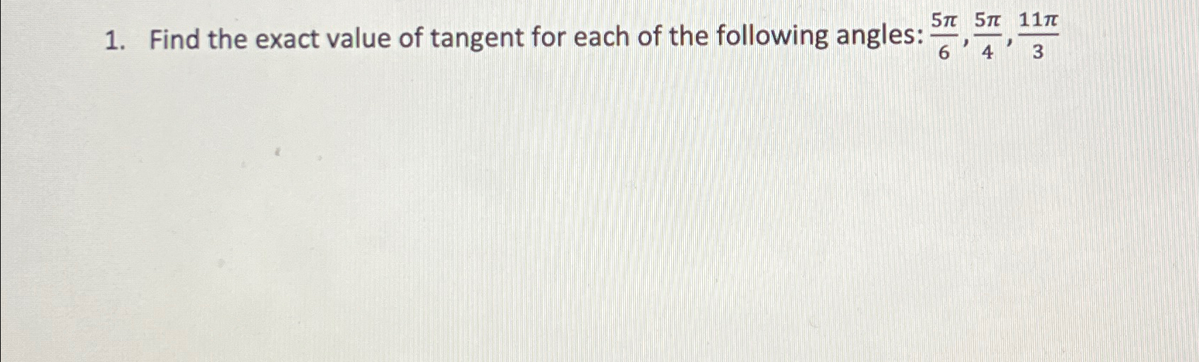Solved Find the exact value of tangent for each of the | Chegg.com
