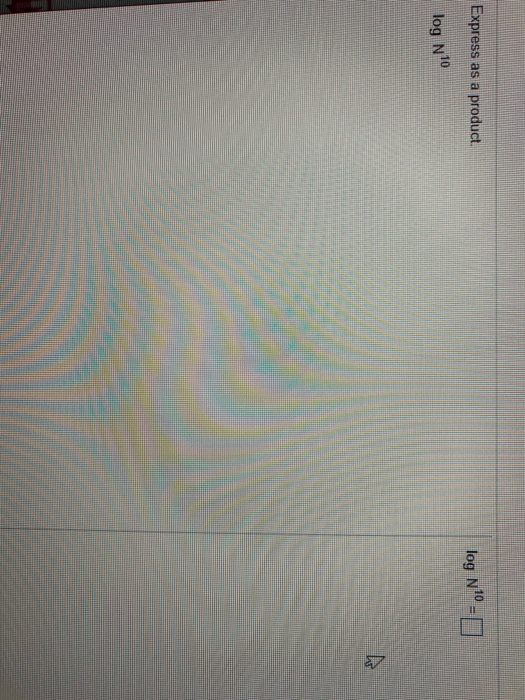 Solved Express as a product log n10 log N10 7 | Chegg.com