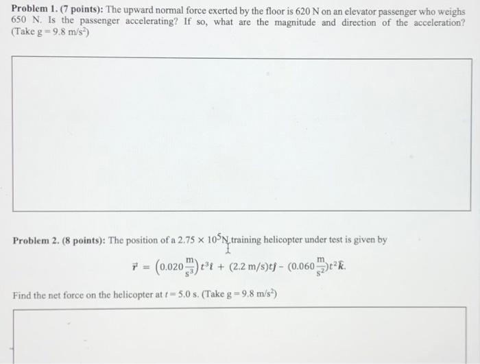 Solved Problem 1. (7 points): The upward normal force | Chegg.com