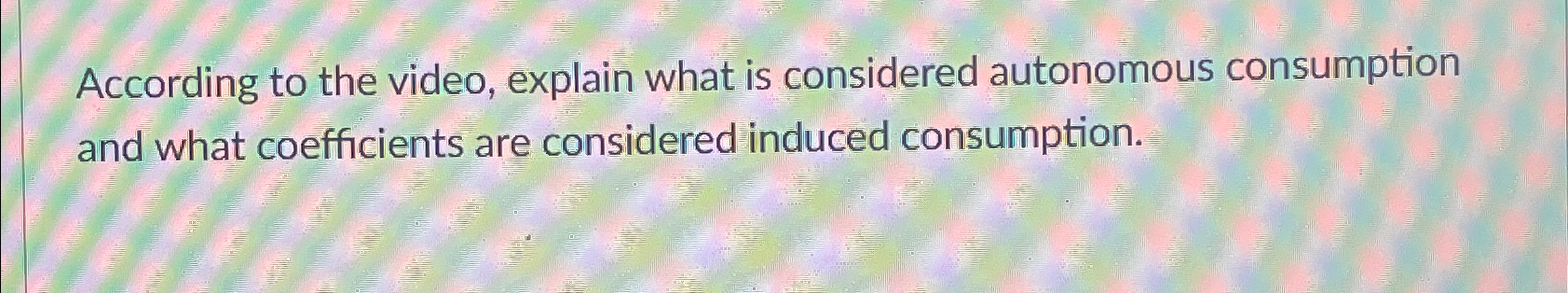 Solved According to the video, explain what is considered | Chegg.com