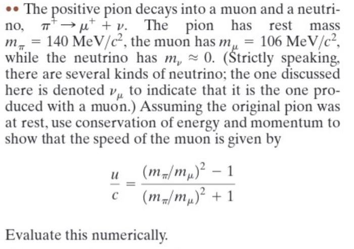 Solved ∙ The positive pion decays into a muon and a | Chegg.com