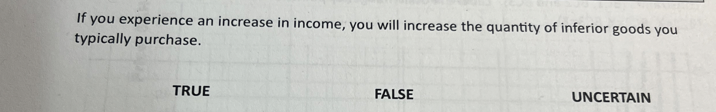 Solved If you experience an increase in income, you will | Chegg.com