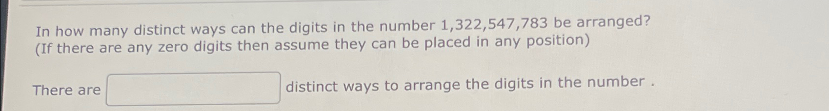 Solved In how many distinct ways can the digits in the | Chegg.com