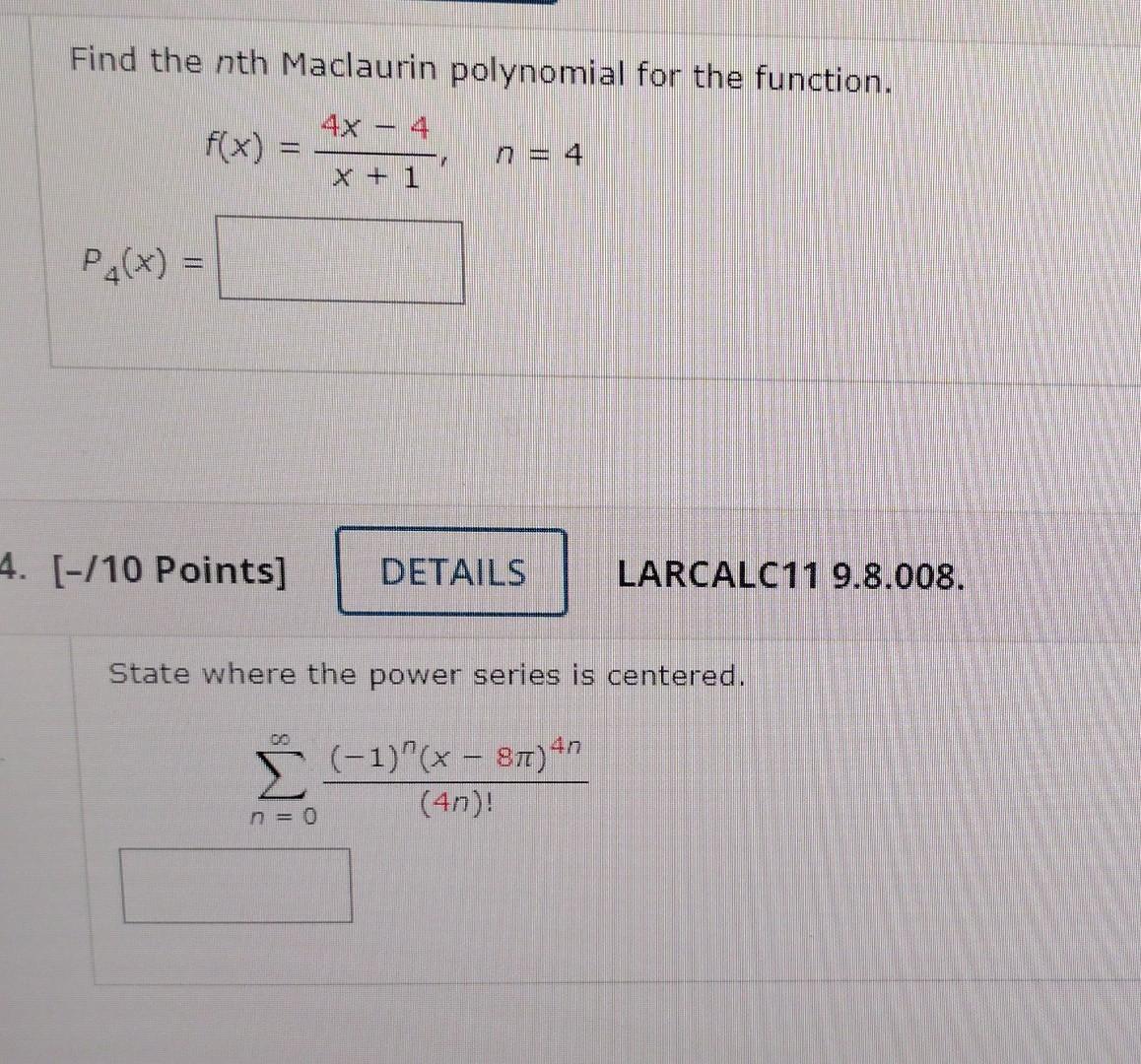 Solved Find the nth Maclaurin polynomial for the function. | Chegg.com