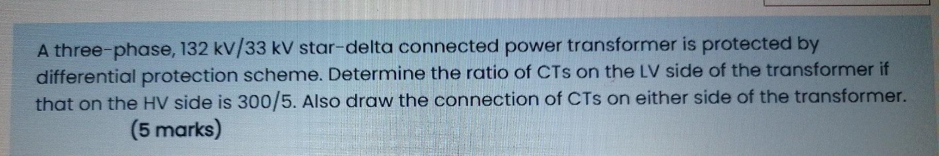 Solved A three-phase, 132 kV/33 kV star-delta connected | Chegg.com