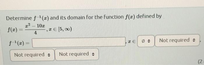 Solved Determine \\( f^{-1}(x) \\) and its domain for the | Chegg.com