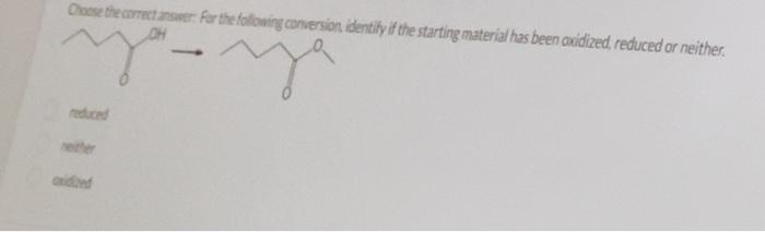 Solved Obose tieamat anaer: for thefolbwing conversion | Chegg.com