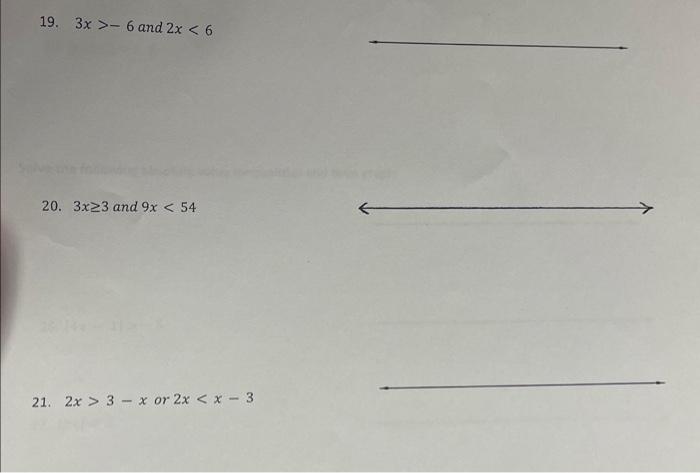 Solved 19. 3x >- 6 and 2x