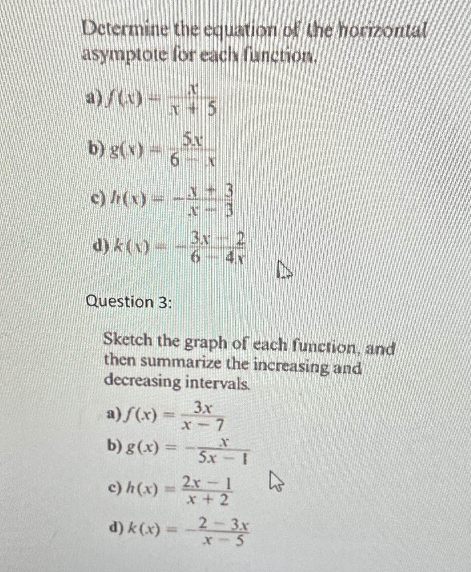 Solved Determine the equation of the horizontal asymptote | Chegg.com