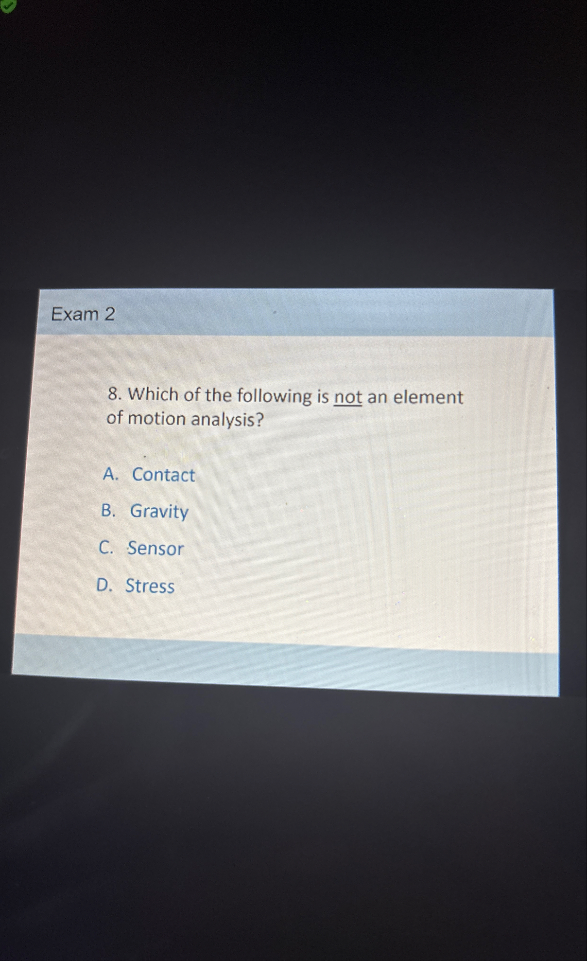 Solved Exam 28. ﻿Which of the following is not an element of | Chegg.com