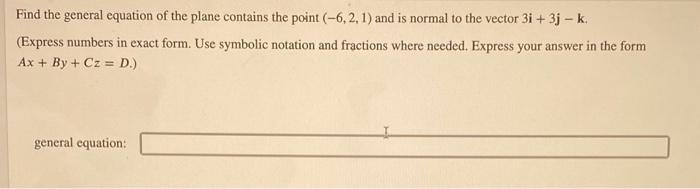 Solved Find the general equation of the plane contains the | Chegg.com